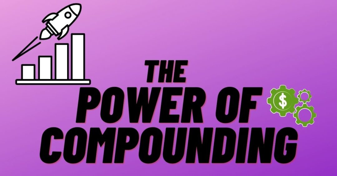 The Power Of Compounding