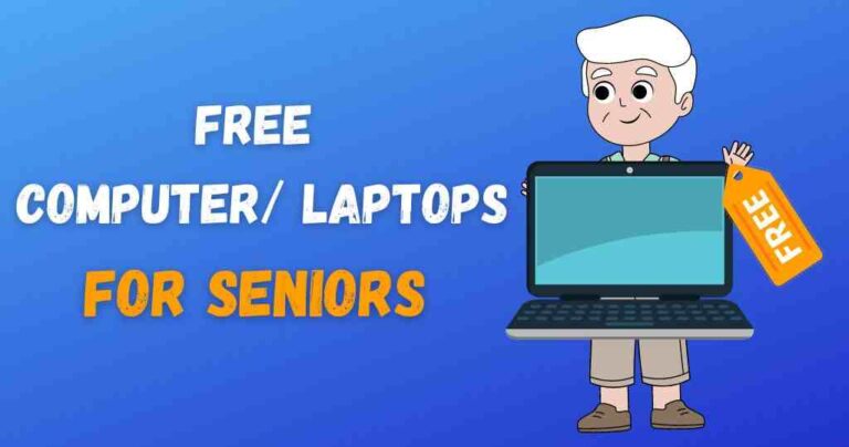 12 Proven Ways To Get Free Computers For Senior Citizens In 2023