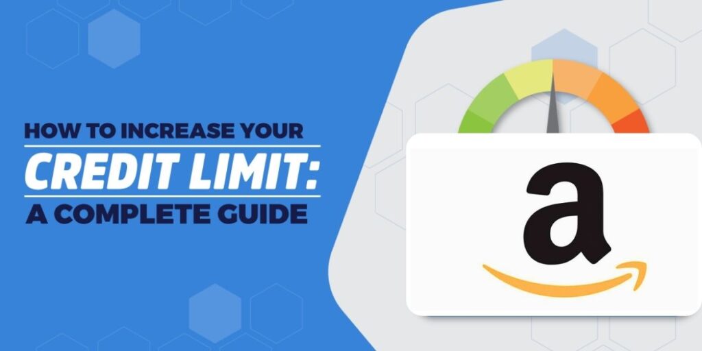 How To Increase The Credit Limit Of Amazon Pay Later? (5 Ways)